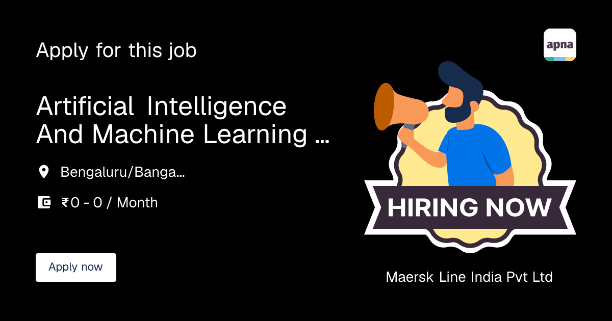 Artificial Intelligence and Machine Learning Scientist in Maersk Line ...