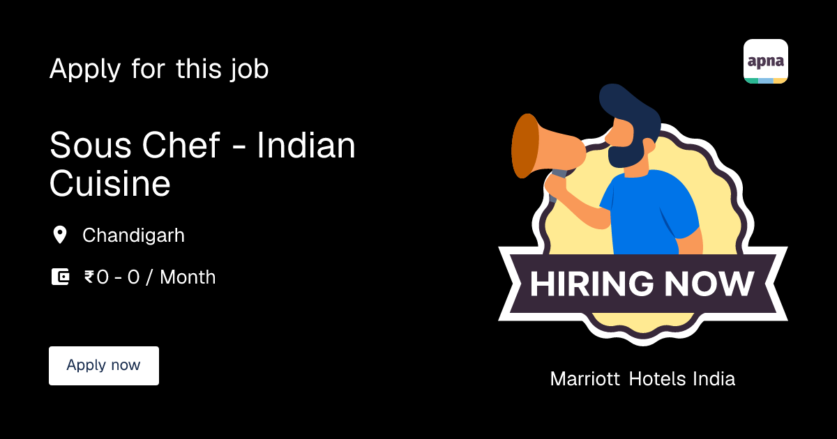 Sous Chef - Indian Cuisine in Marriott Hotels India | apna.co