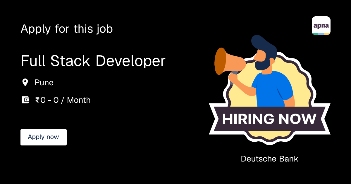 Apply for Full Stack Developer in Deutsche Bank | apna.co