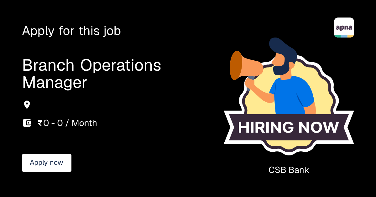 Apply for Branch Operations Manager in CSB Bank | apna.co