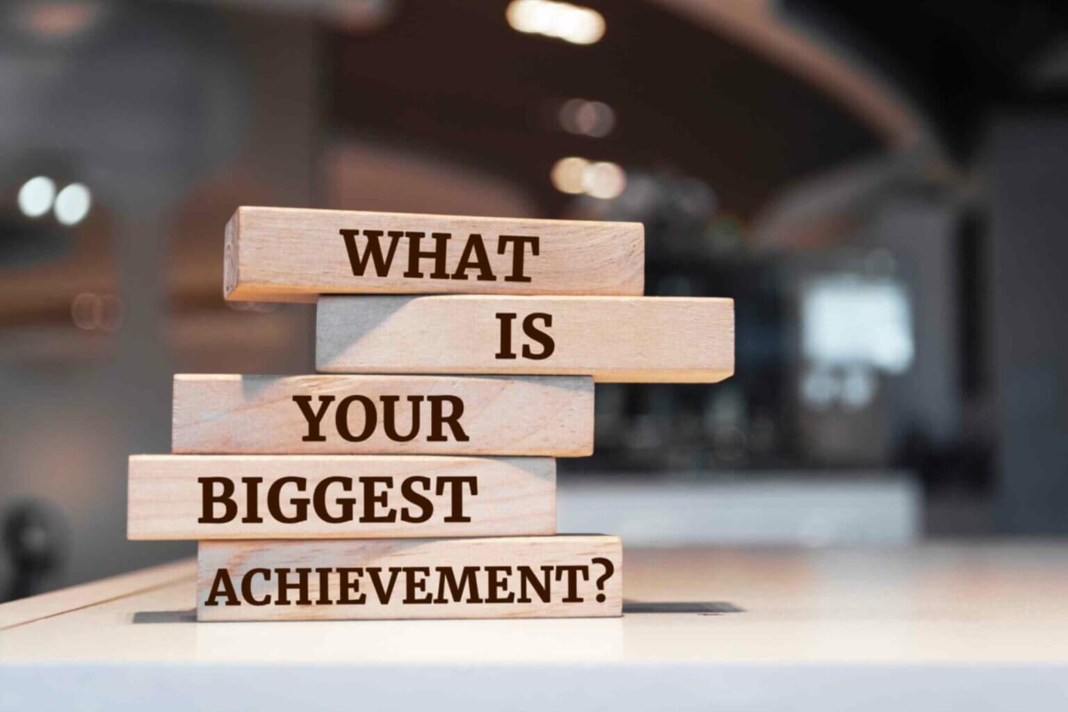 How to Answer “What is Your Biggest Achievement?” in Interview With Samples